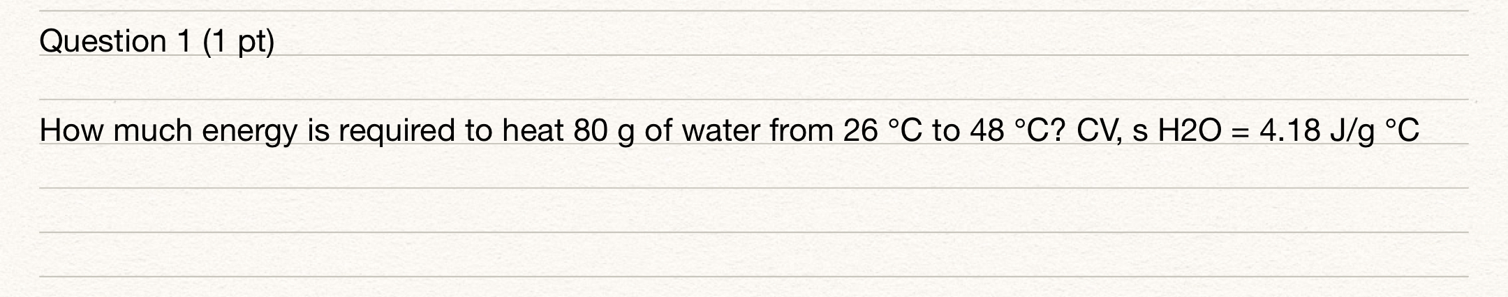 Solved Question 1 (1 ﻿pt)How much energy is required to heat | Chegg.com