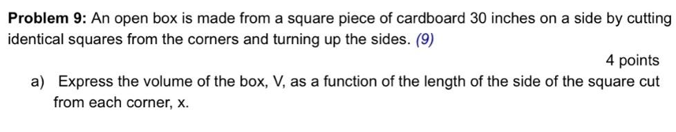 Solved Problem 9: An open box is made from a square piece of | Chegg.com