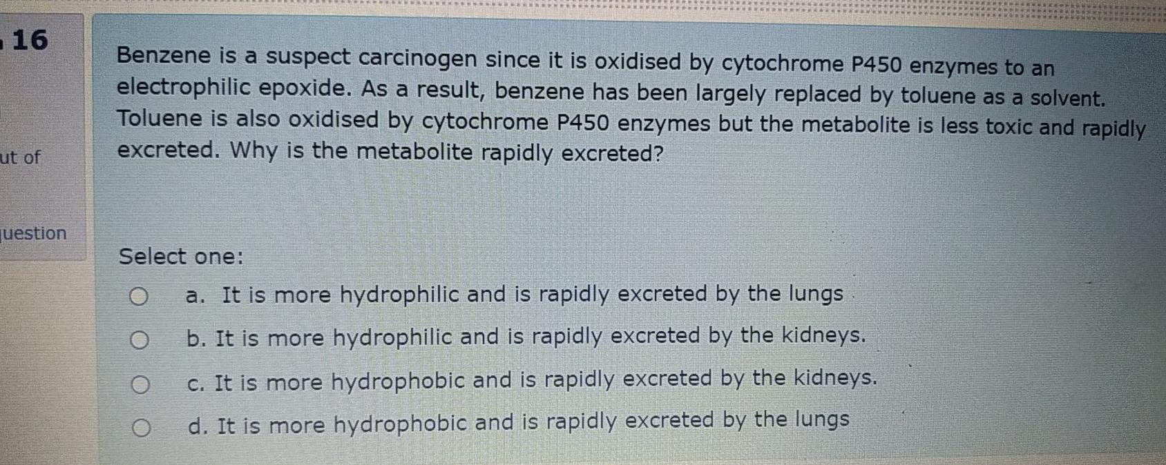 Solved 16 Benzene is a suspect carcinogen since it is | Chegg.com