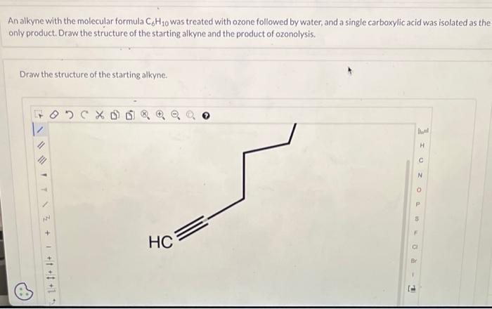 Solved An alkyne with the molecular formula C6H10 was | Chegg.com