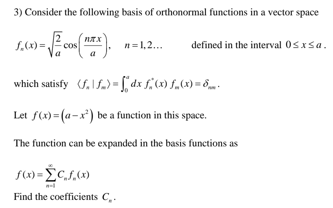 Solved Consider the following basis of orthonormal functions | Chegg.com