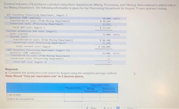 Solved Terminal Industries (T) produces a product using | Chegg.com