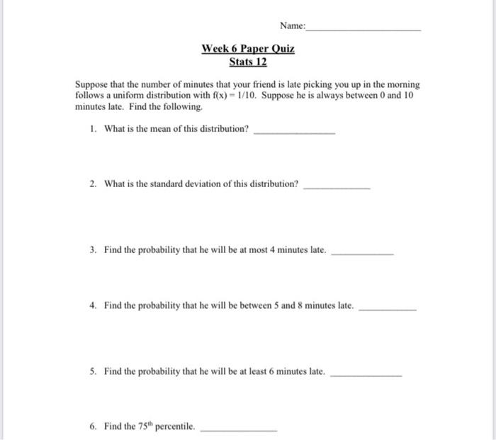 Week 6 Paper Quiz Stats 12 Suppose that the number of | Chegg.com