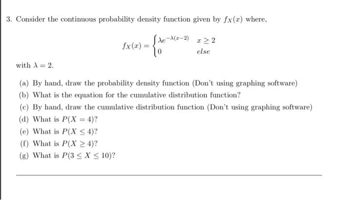 Solved 3. Consider the continuous probability density | Chegg.com