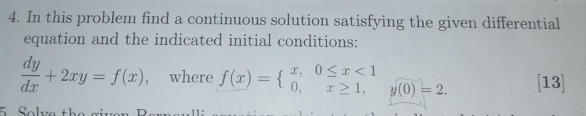 Solved 4. In this problem find a continuous solution | Chegg.com