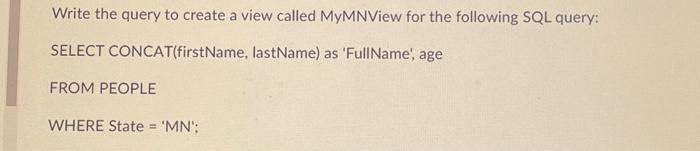 Solved Write the query to create a view called MyMNView for | Chegg.com