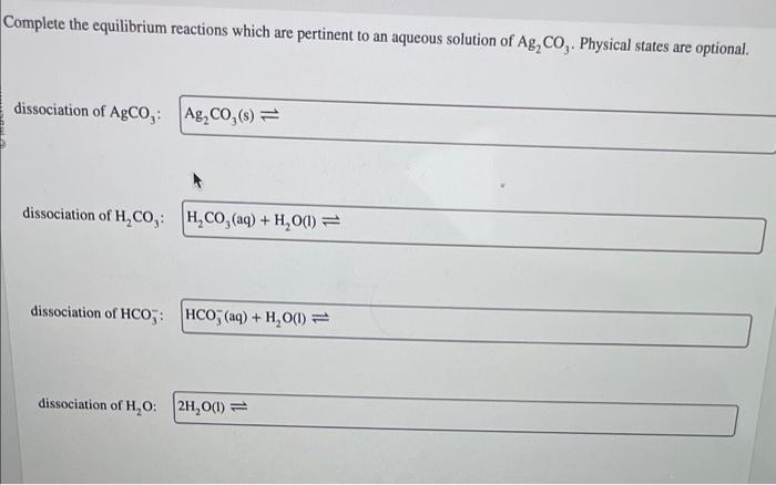 Solved Complete the equilibrium reactions which are | Chegg.com