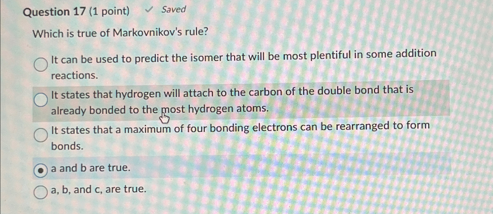 Solved Question 17 (1 ﻿point) ﻿SavedWhich is true of | Chegg.com