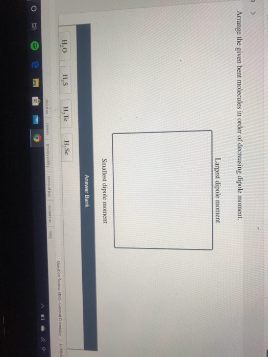 Solved Arrange the given bent molecules in order of | Chegg.com