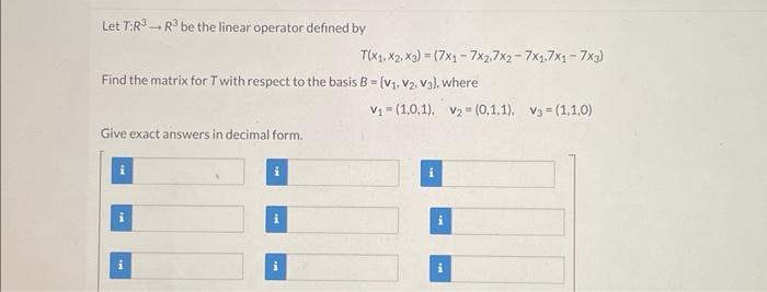 Solved Let T:R3→R3 be the linear operator defined by | Chegg.com