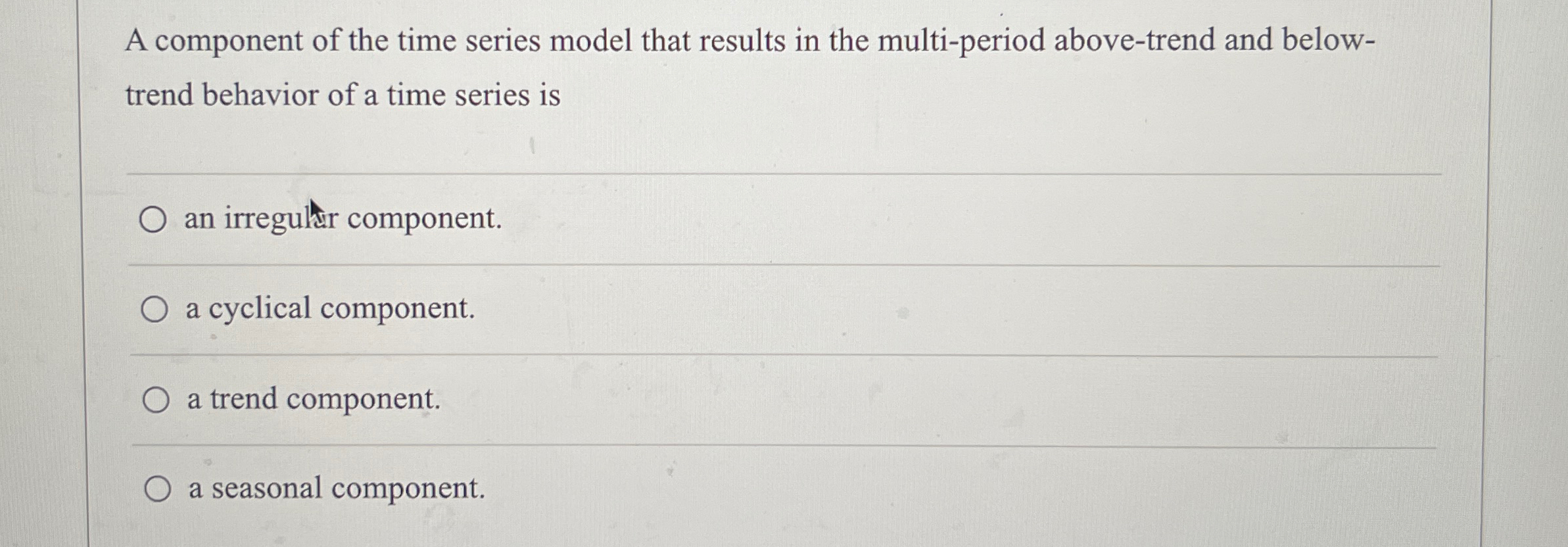 Solved A component of the time series model that results in | Chegg.com