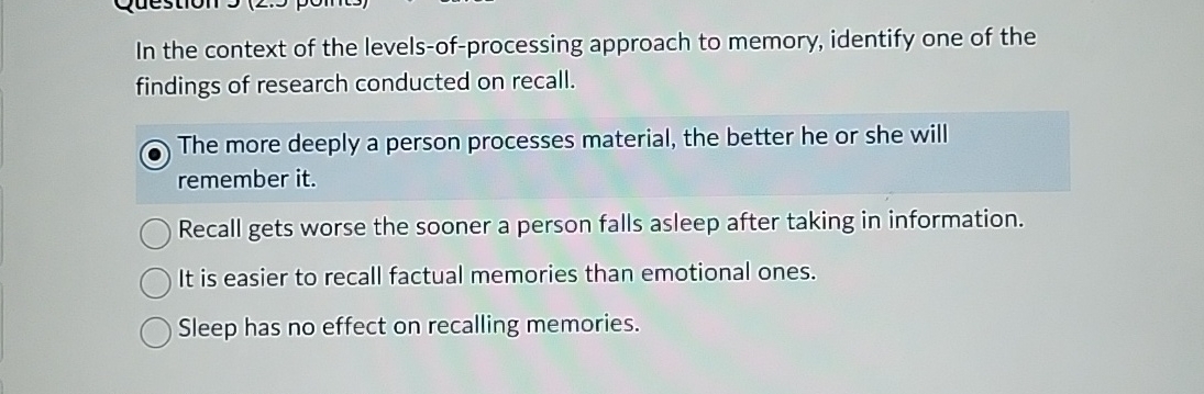 Solved In the context of the levels-of-processing approach | Chegg.com