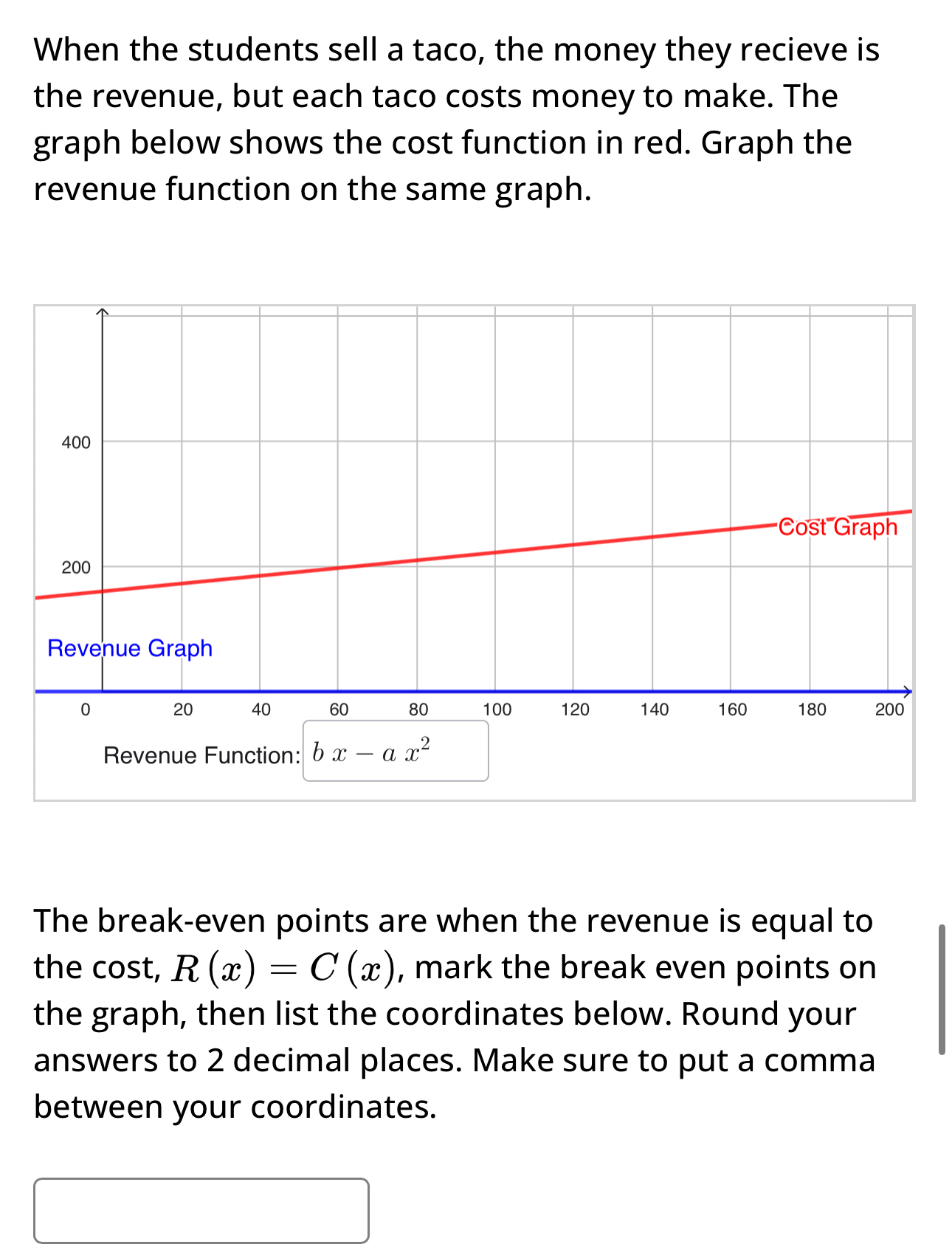 Solved When the students sell a taco, the money they recieve | Chegg.com