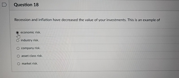 Solved Question 18Recession and inflation have decreased the | Chegg.com
