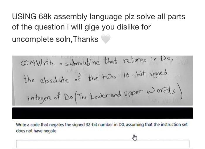 Solved USING 68k assembly language plz solve all parts of | Chegg.com
