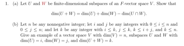 Solved 1. (a) Let U and W be finite-dimensional subspaces of | Chegg.com