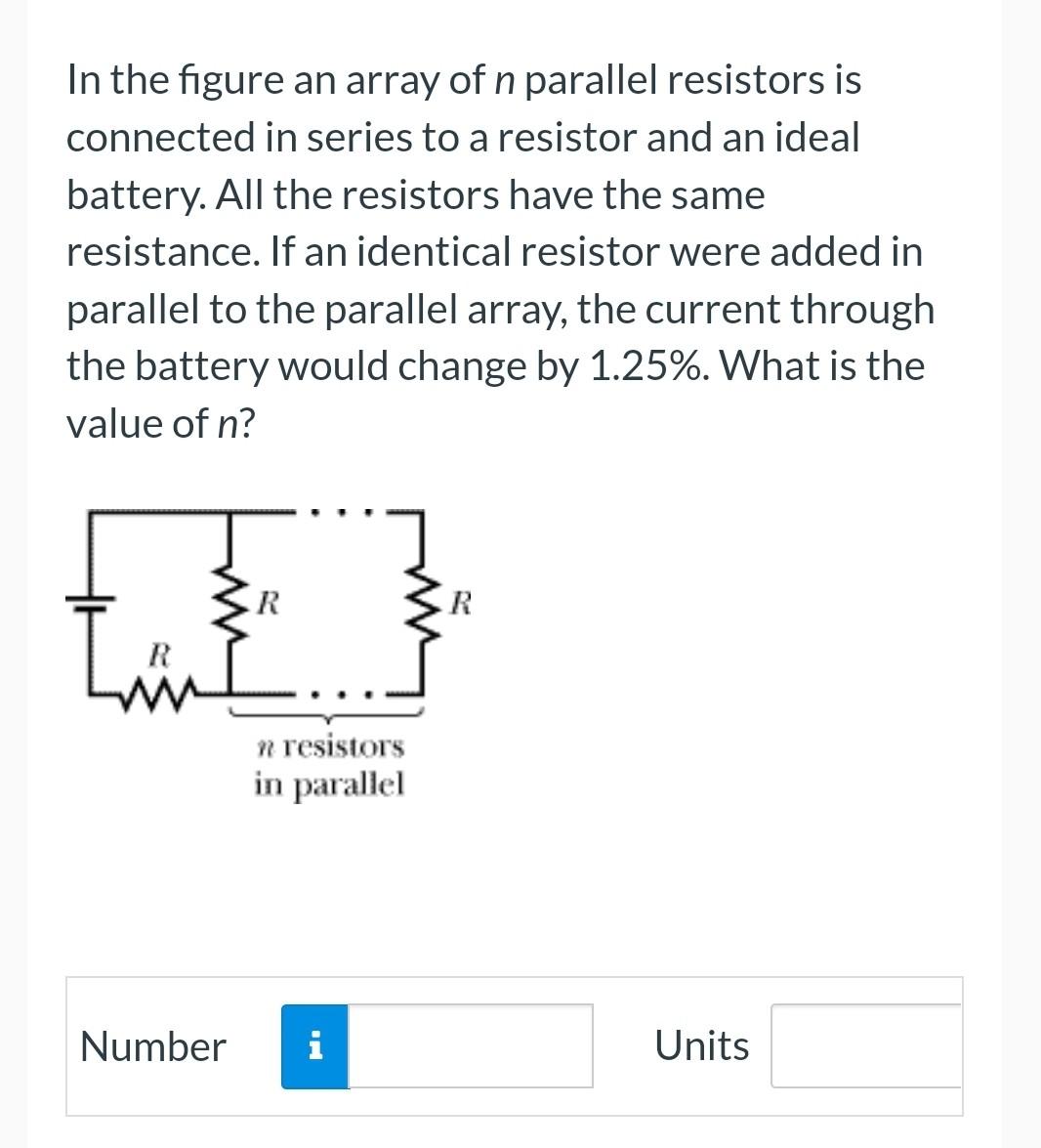 Solved In the figure an array of n parallel resistors is | Chegg.com