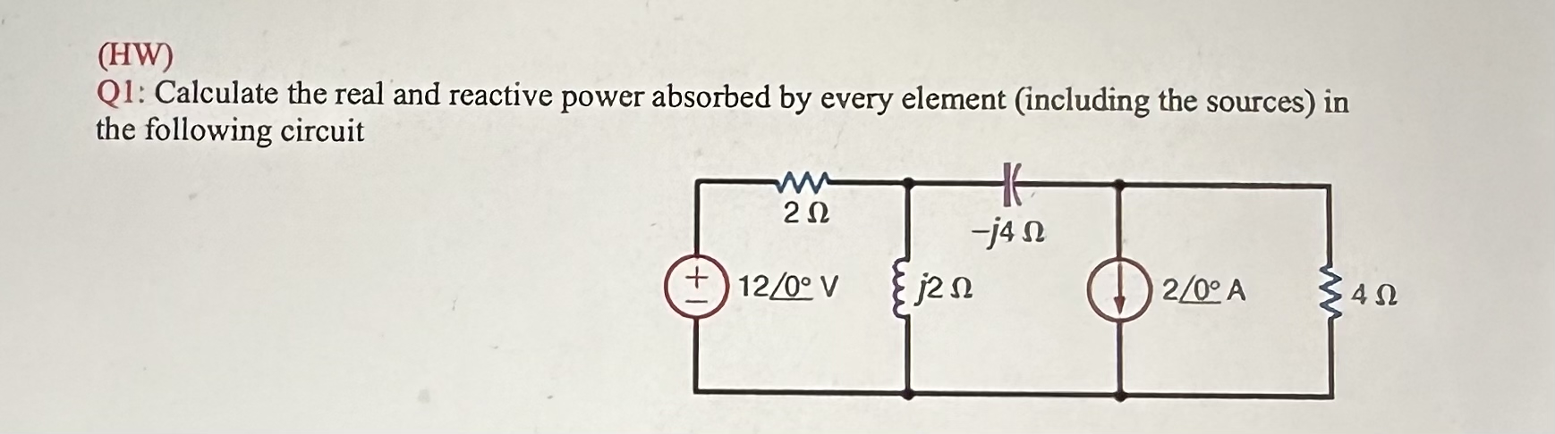 Solved Q1: Calculate the real and reactive power absorbed by | Chegg.com