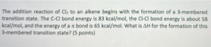 Solved The addition reaction of Cl2 to an alkene begins with | Chegg.com