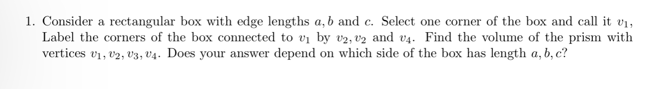 Solved Consider a rectangular box with edge lengths a,b ﻿and | Chegg.com