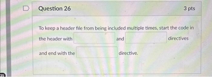 Solved To keep a header file from being included multiple | Chegg.com
