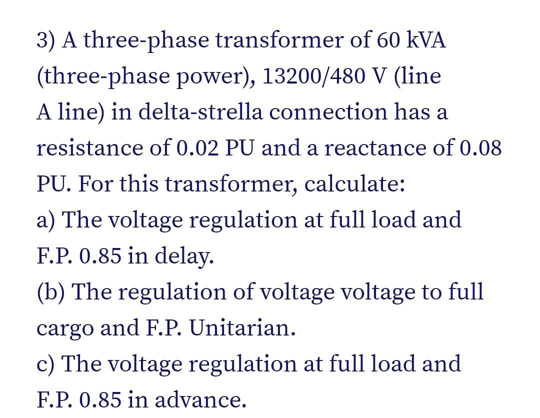 Solved 3) A three-phase transformer of 60kVA (three-phase | Chegg.com