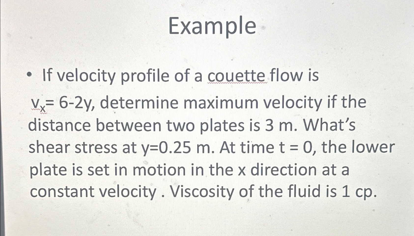 Solved ExampleIf velocity profile of a couette flow is | Chegg.com