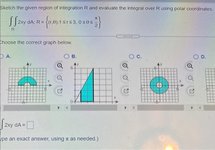 Solved Sketch the given region of integration R and evaluate | Chegg.com