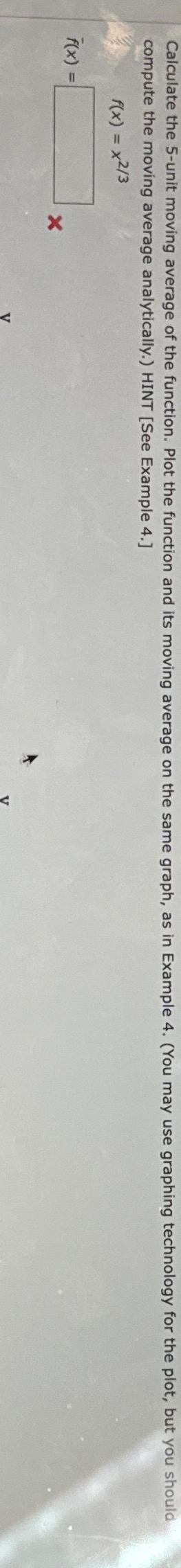 Solved Calculate the 5-unit moving average of the function. | Chegg.com