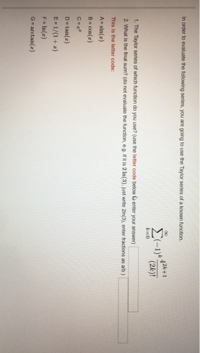 Solved In order to evaluate the following series, you are | Chegg.com