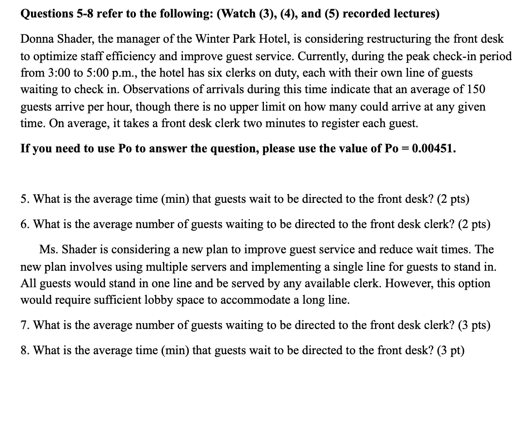 Solved Questions 5-8 ﻿refer to the following: (Watch | Chegg.com