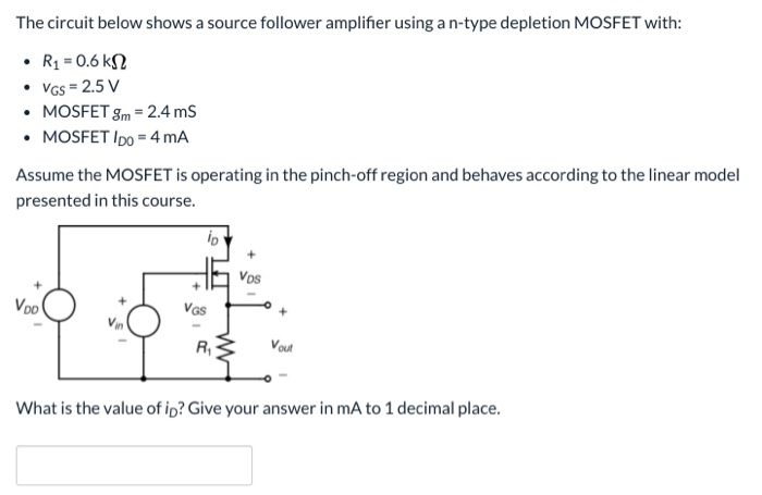 Solved The circuit below shows a source follower amplifier | Chegg.com