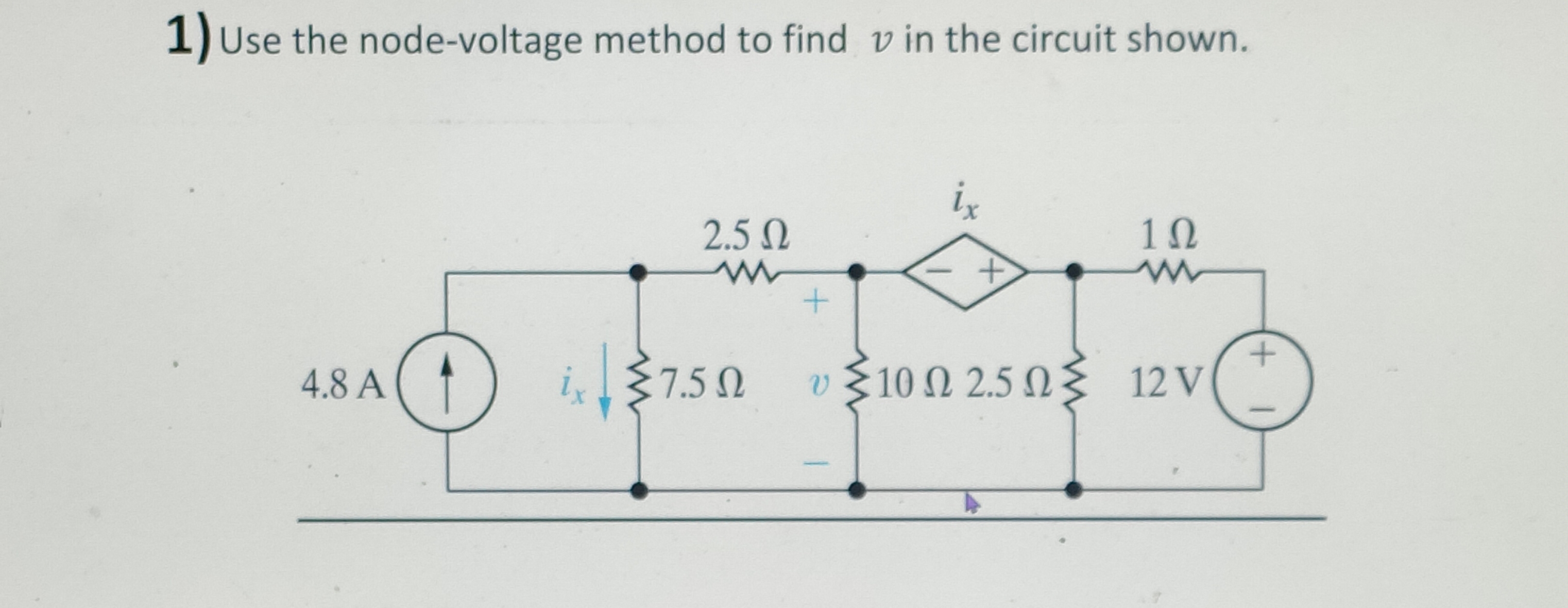 Solved Use The Node Voltage Method To Find V in The Circuit