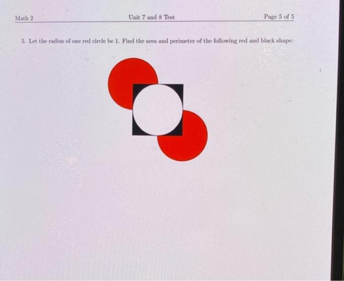Solved 5. Let the radius of one red circle be 1. Find the | Chegg.com