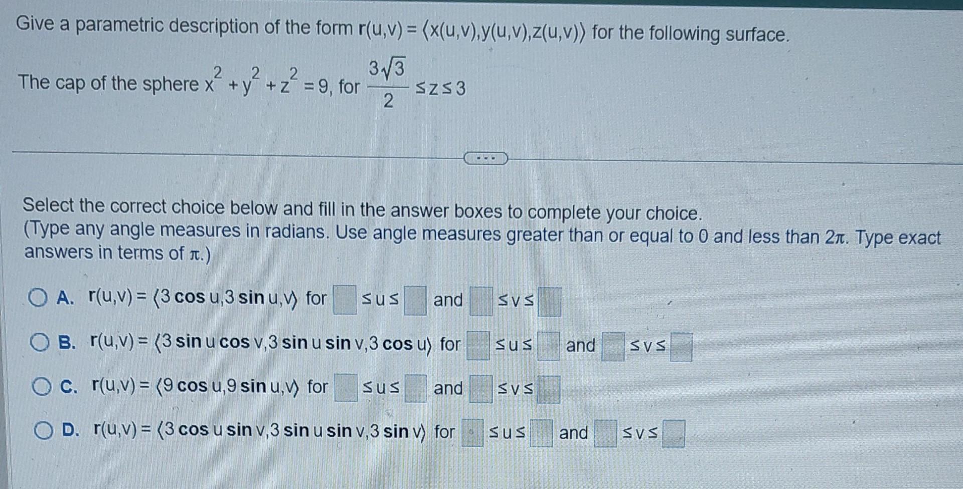 Solved Give a parametric description of the form | Chegg.com
