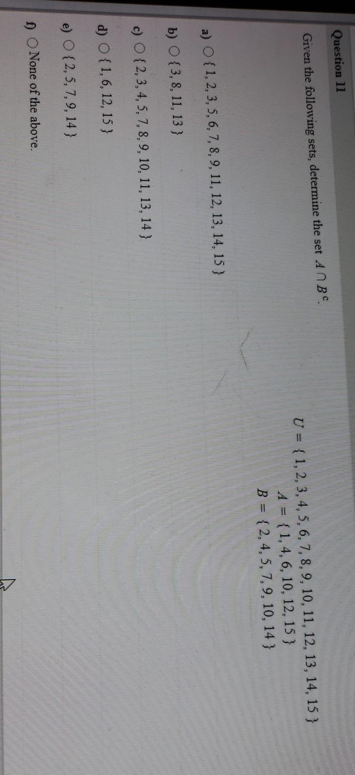 Solved Question 11 Given the following sets, determine the | Chegg.com