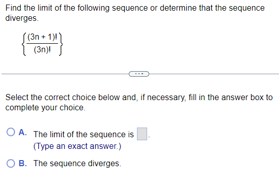 Solved Find the limit of the following sequence or determine | Chegg.com