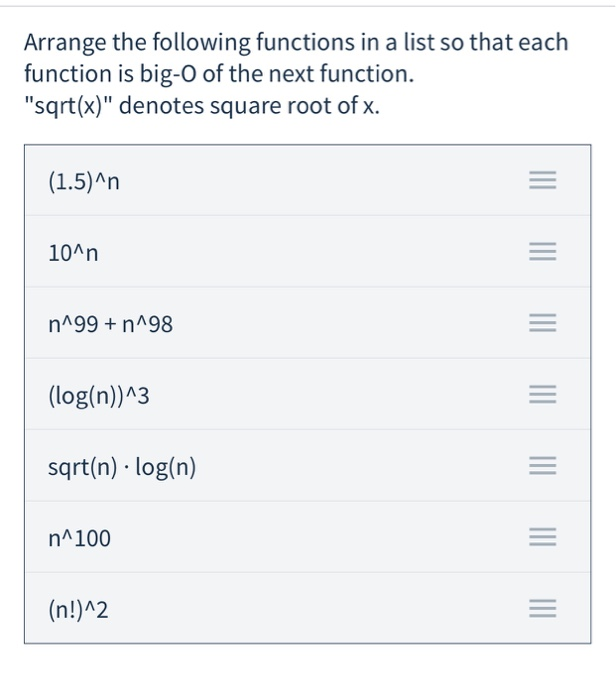 Solved Arrange the following functions in a list so that | Chegg.com