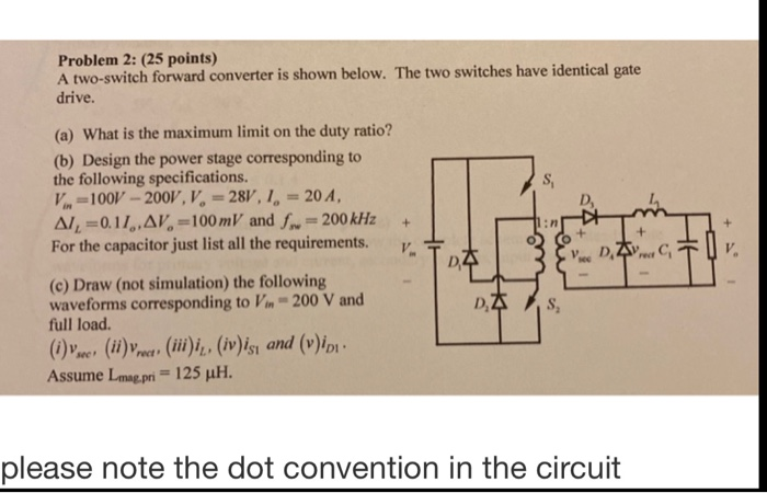 Problem 2: (25 points) A two-switch forward converter | Chegg.com