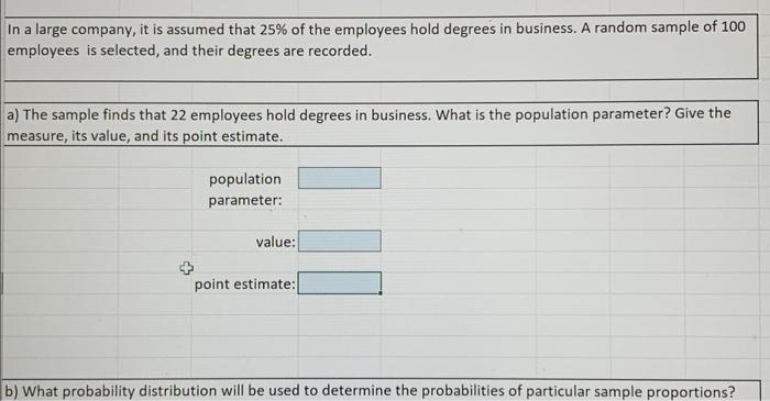 Solved In a large company, it is assumed that 25% of the | Chegg.com