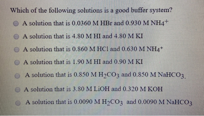 Solved Which of the following solutions is a good buffer | Chegg.com