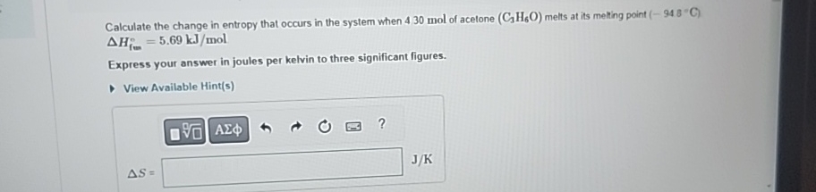 Solved Calculate the change in entropy that occurs in the | Chegg.com
