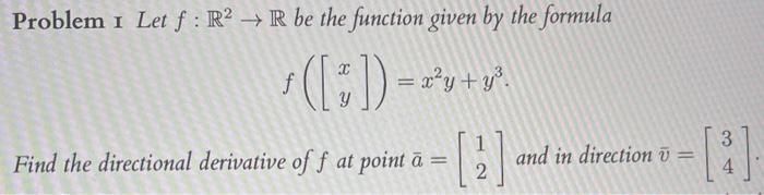 Solved Problem I Let f:R2→R be the function given by the | Chegg.com