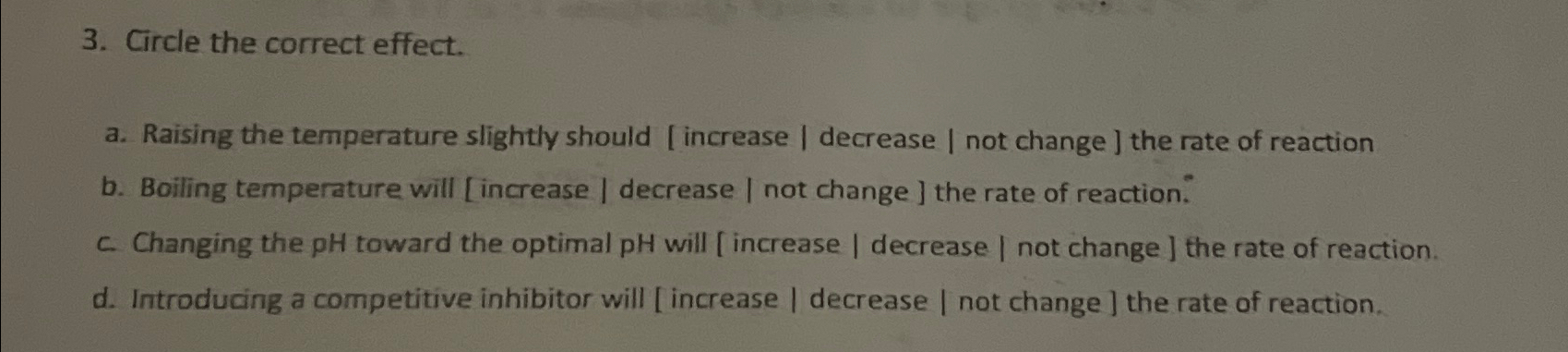 Solved Circle the correct effect.a. ﻿Raising the temperature | Chegg.com