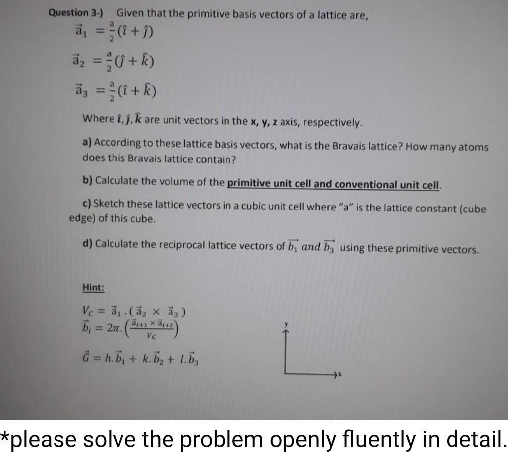 Solved Question 3-) Given that the primitive basis vectors | Chegg.com