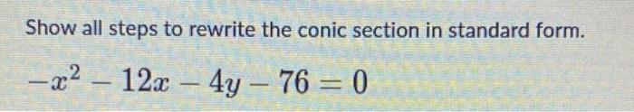 Solved Show all steps to rewrite the conic section in | Chegg.com