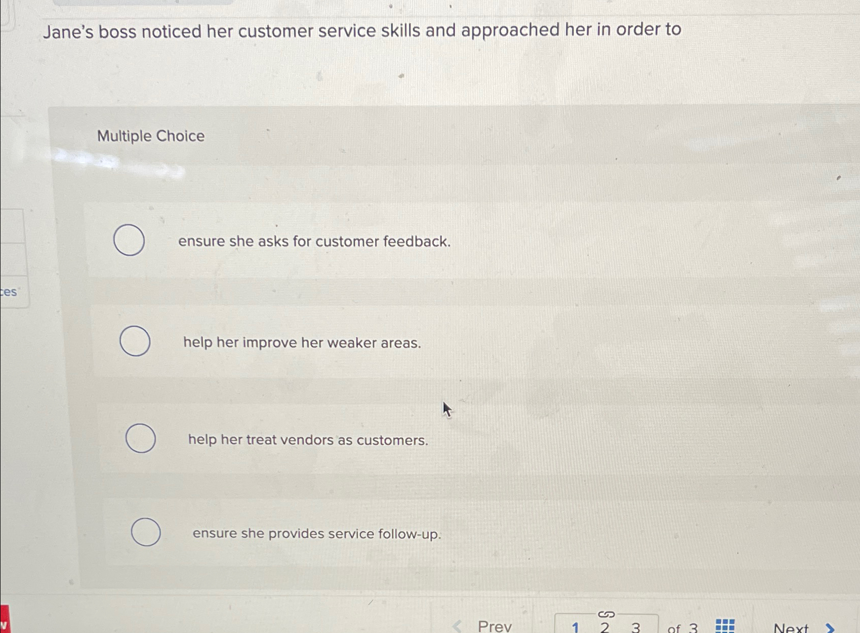 Solved Jane's boss noticed her customer service skills and | Chegg.com