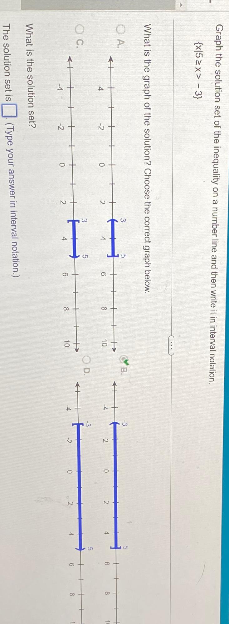 Solved Graph the solution set of the inequality on a number | Chegg.com