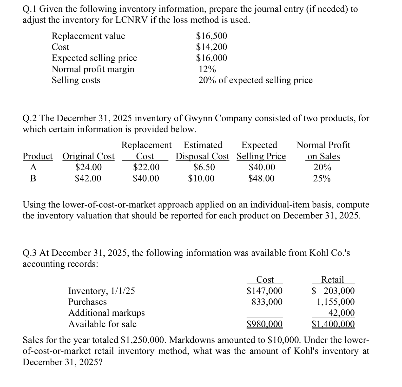 Solved Q. 1 Given the following inventory information, | Chegg.com Solved Q. 1 Given the following inventory information, | Chegg.com