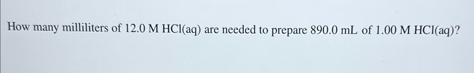 Solved How many milliliters of 12.0MHCl(aq) ﻿are needed to | Chegg.com